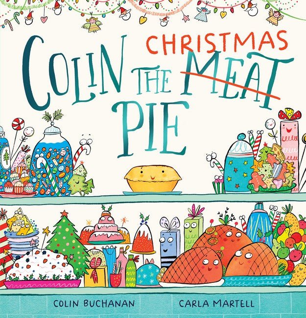 Colin the Christmas (Meat) Pie – The Little Lost Bookshop